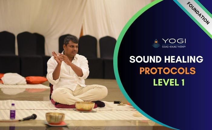 Sound Healing Protocols | Sound Healing – Level 1 – Yogi Sound Healing ...